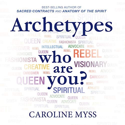 Archetypes by Caroline Myss – AUDIOBOOK STORE